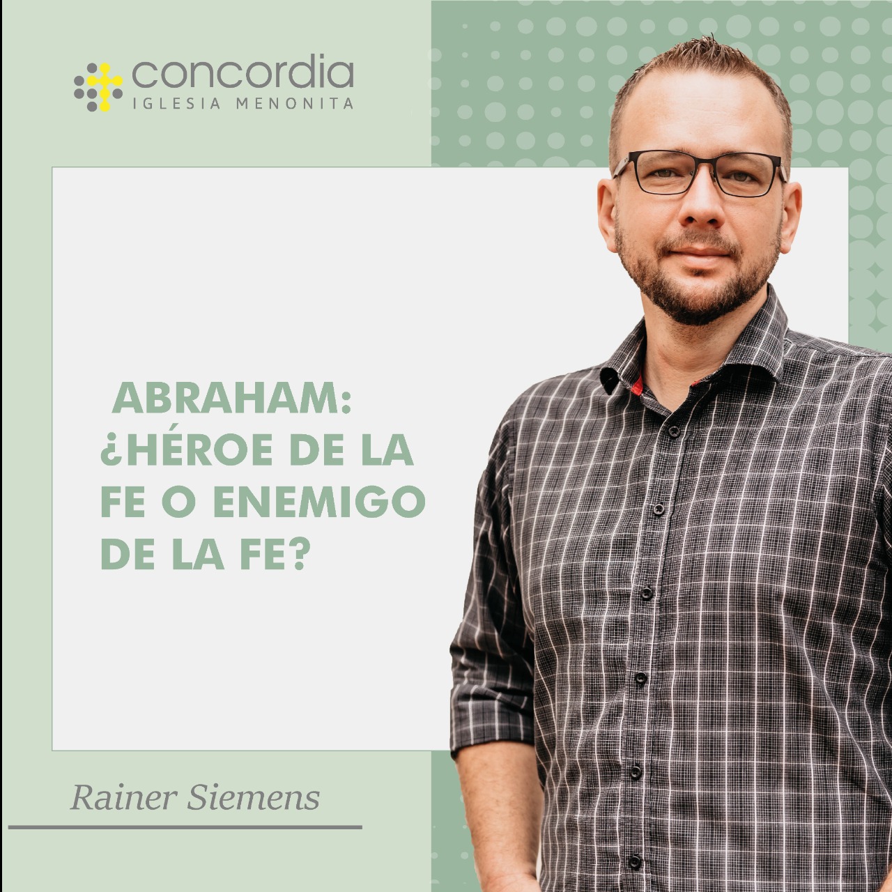 Abraham: ¿Héroe de la fe o enemigo de la fe? - Rainer Siemens - IMC